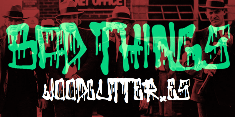 Download Bad Things font | dafonttop.com