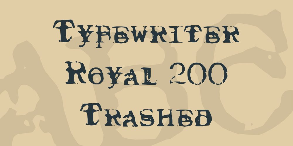 Download Typewriter Royal 200 Trashed font | dafonttop.com