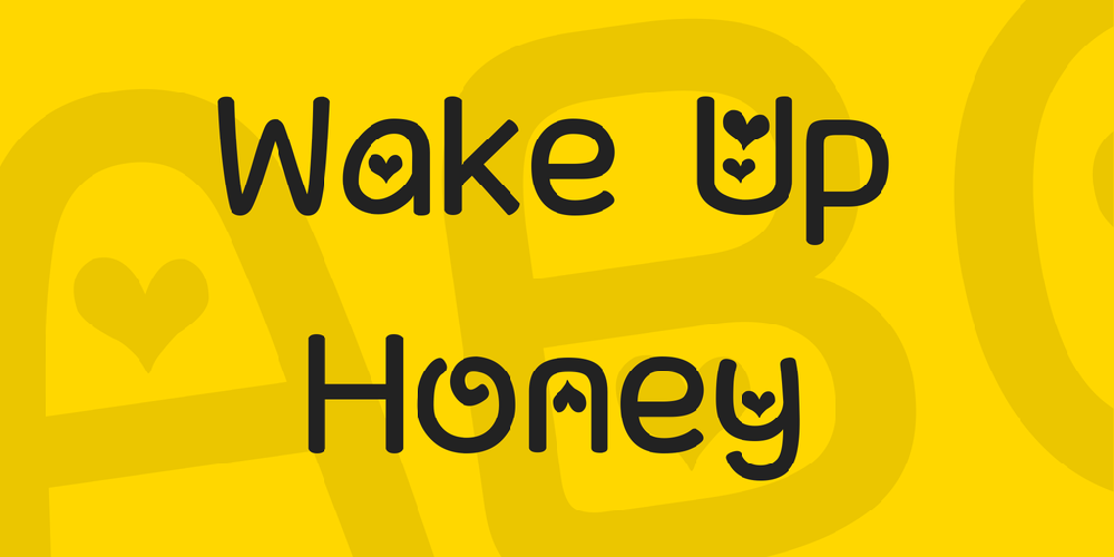 Download Wake Up Honey font | dafonttop.com